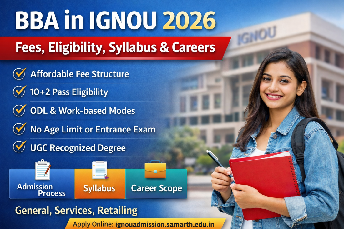 IGNOU BBA Admission 2026: Fees, Eligibility, Syllabus, Duration & Care ...